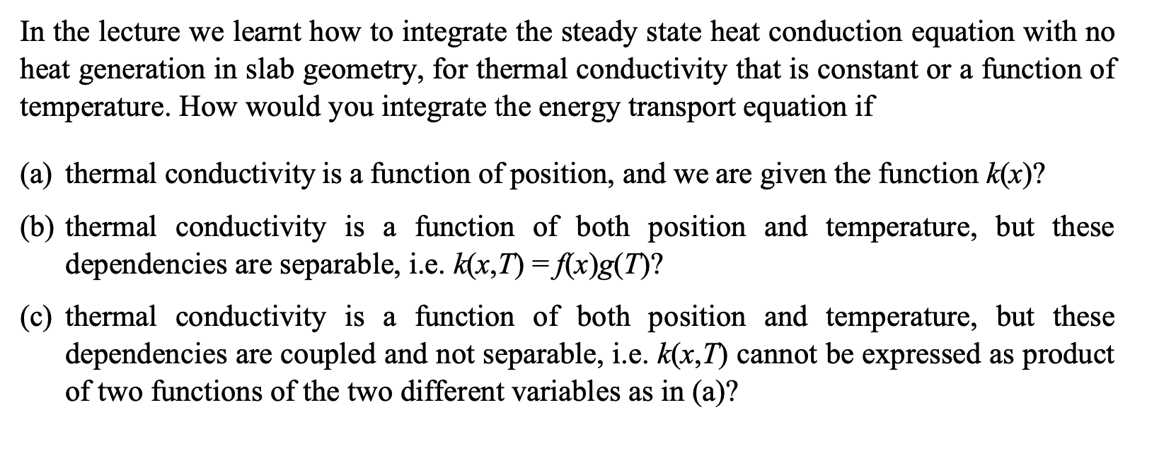 Solved In the lecture we learnt how to integrate the steady | Chegg.com