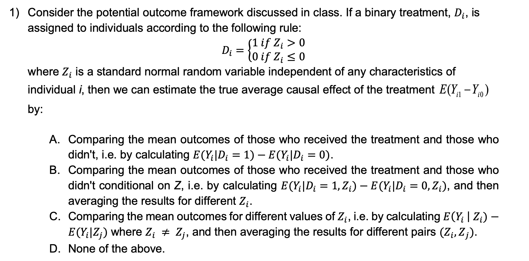 Solved = 1) Consider the potential outcome framework | Chegg.com