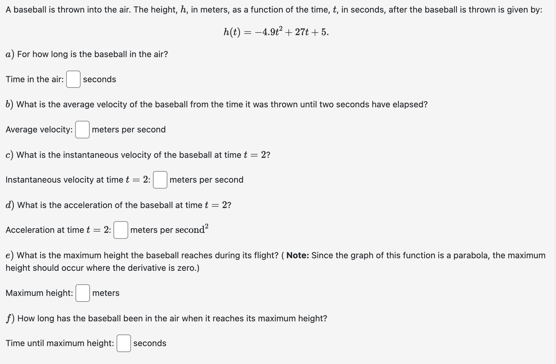 Solved h(t)=−4.9t2+27t+5 a) For how long is the baseball in | Chegg.com