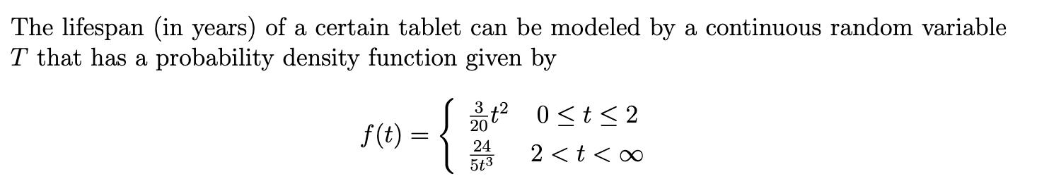 Solved The lifespan (in years) of a certain tablet can be | Chegg.com