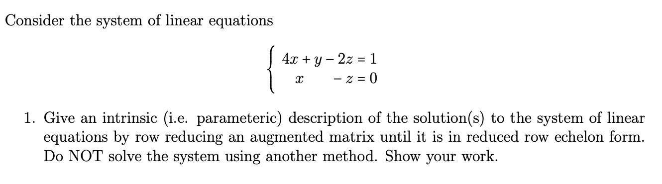 Solved Consider the system of linear equations | Chegg.com