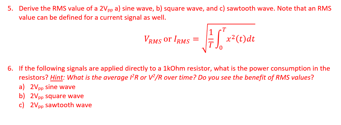 Solved 5. Derive the RMS value of a 2Vpp a) sine wave, b) | Chegg.com