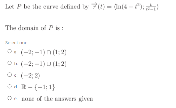 Solved Let P be the curve defined by r(t)= ln(4−t2);t2−1t | Chegg.com