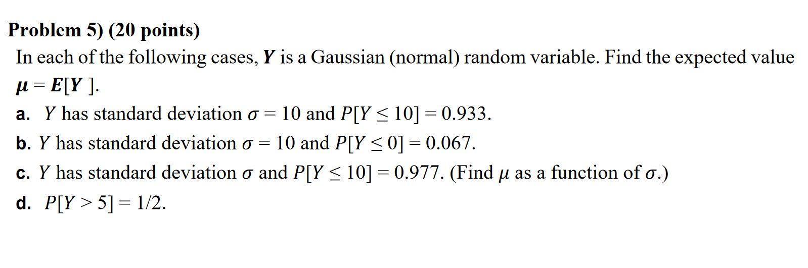 Solved Problem 5) (20 points) In each of the following | Chegg.com