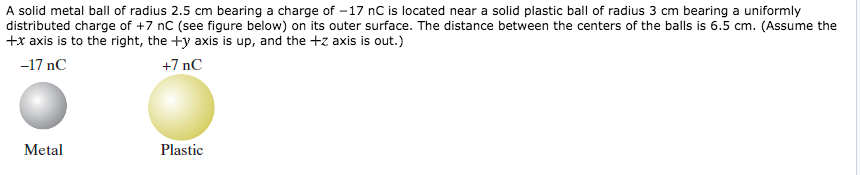 Solved A solid metal ball of radius 2.5 cm bearing a charge | Chegg.com