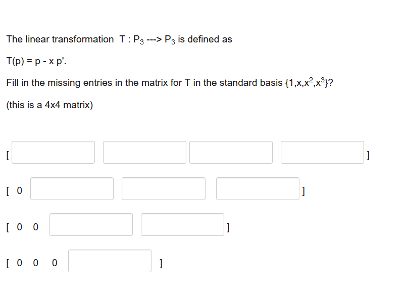 Solved The linear transformation T:P3 ---> P3 is defined as | Chegg.com