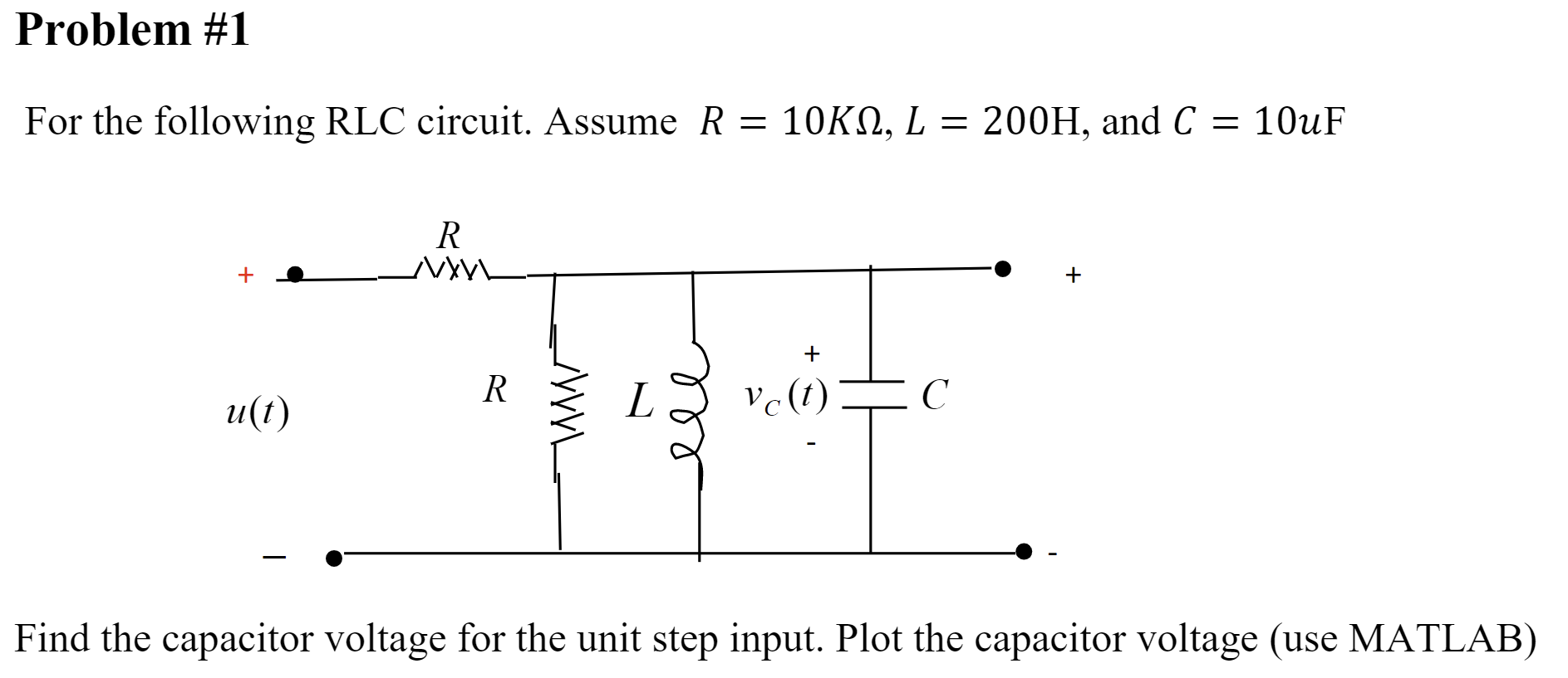 Solved For the following RLC circuit. Assume 𝑅 = 10𝐾Ω, 𝐿 | Chegg.com