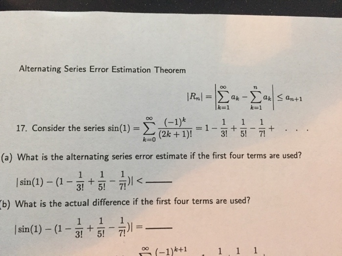 Solved Alternating Series Error Estimation Theorem Tn k=1 | Chegg.com