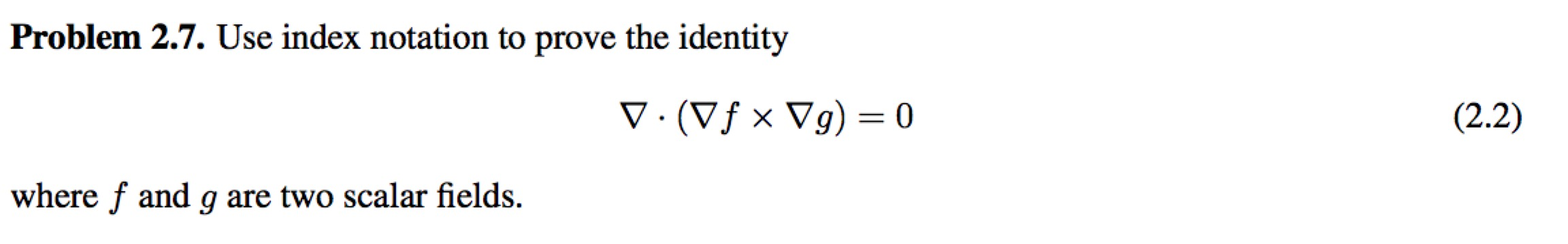 Solved Problem 2.7. Use index notation to prove the identity | Chegg.com