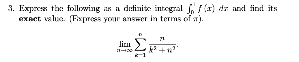 Solved 3. Express the following as a definite integral | Chegg.com