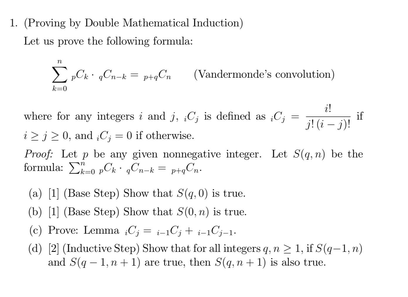 Solved 1. (Proving by Double Mathematical Induction) Let us | Chegg.com