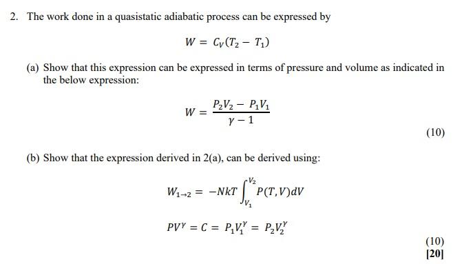Solved 2. The work done in a quasistatic adiabatic process | Chegg.com