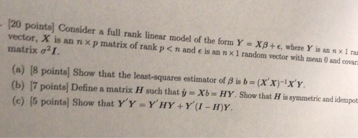 Solved 20 points) Consider a full rank linear model of the | Chegg.com