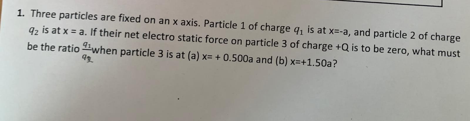 Solved 1. Three particles are fixed on an x axis. Particle 1 | Chegg.com