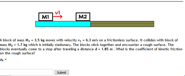 Solved M1 M2 A block of mass My = 3.5 kg moves with velocity | Chegg.com