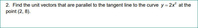 Solved 2. Find the unit vectors that are parallel to the | Chegg.com