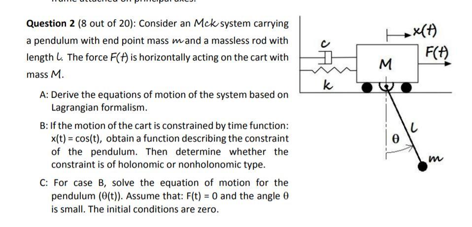 Solved x(1) Question 2 (8 out of 20): Consider an Mck system | Chegg.com