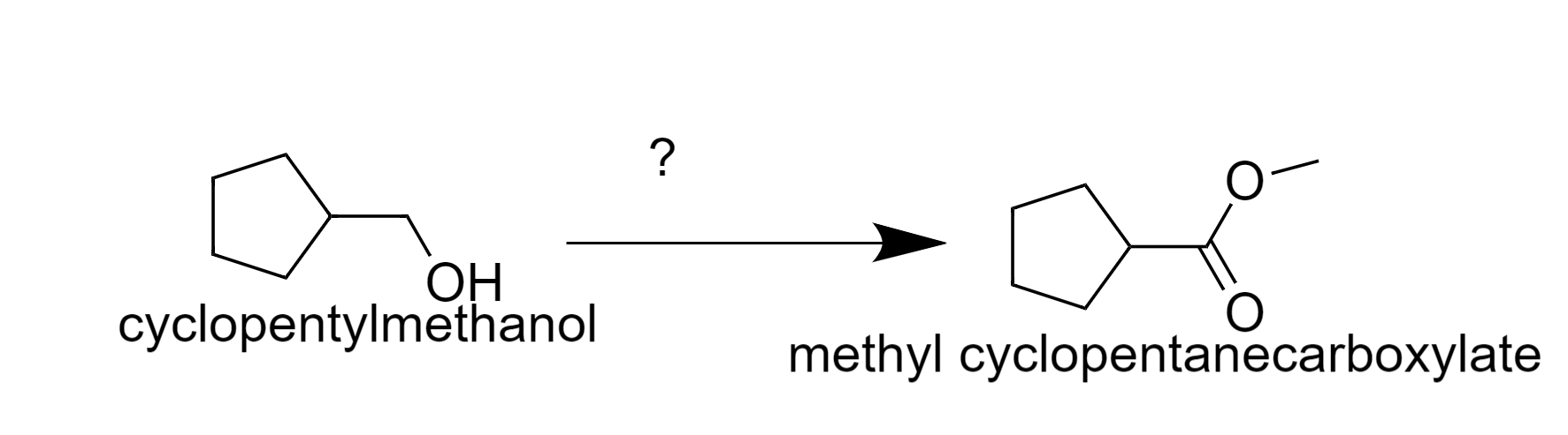Solved ? OH cyclopentylmethanol methyl | Chegg.com