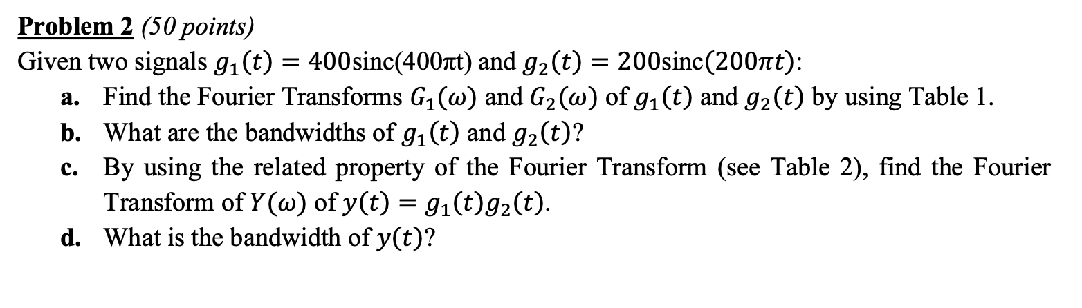 Solved Problem 2 (50 points) Given two signals | Chegg.com