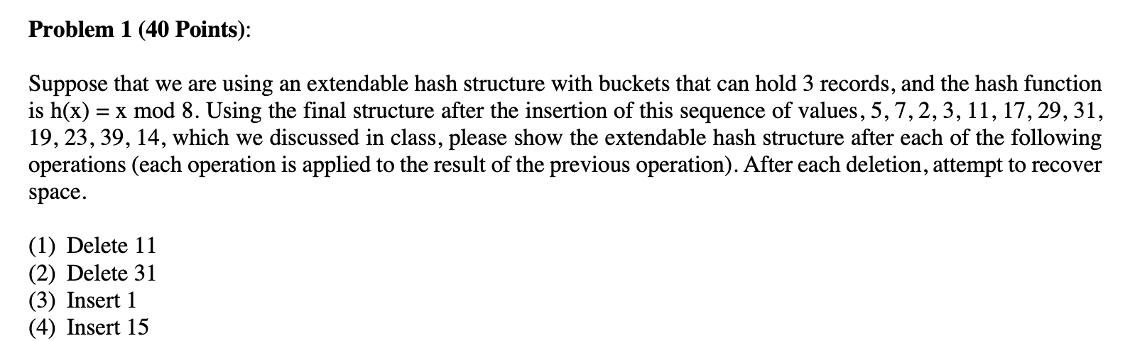 Solved Problem 1 (40 Points): = Suppose that we are using an | Chegg.com
