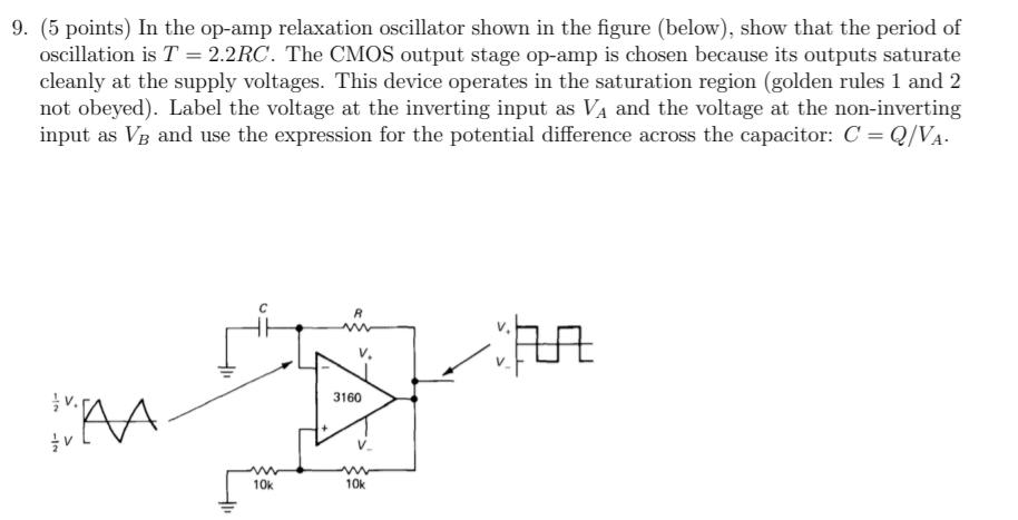 Solved 9. (5 points) In the op-amp relaxation oscillator | Chegg.com
