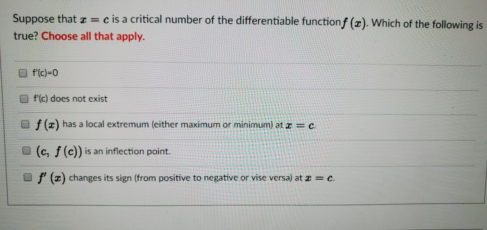 Solved Suppose that I = c is a critical number of the | Chegg.com