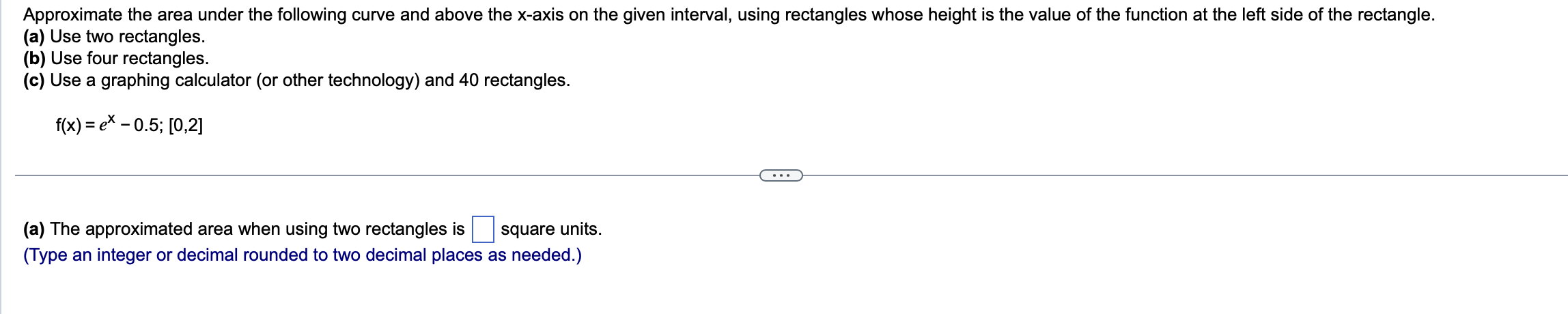 Approximate the area under the following curve and | Chegg.com
