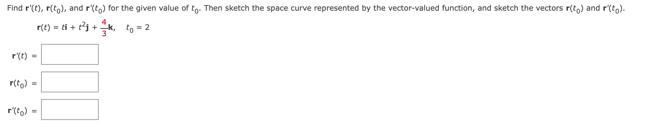 Solved Find r′(t),r(t0), and r′(t0) for the given value of | Chegg.com