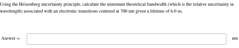 Solved Using the Heisenberg uncertainty principle, calculate | Chegg.com