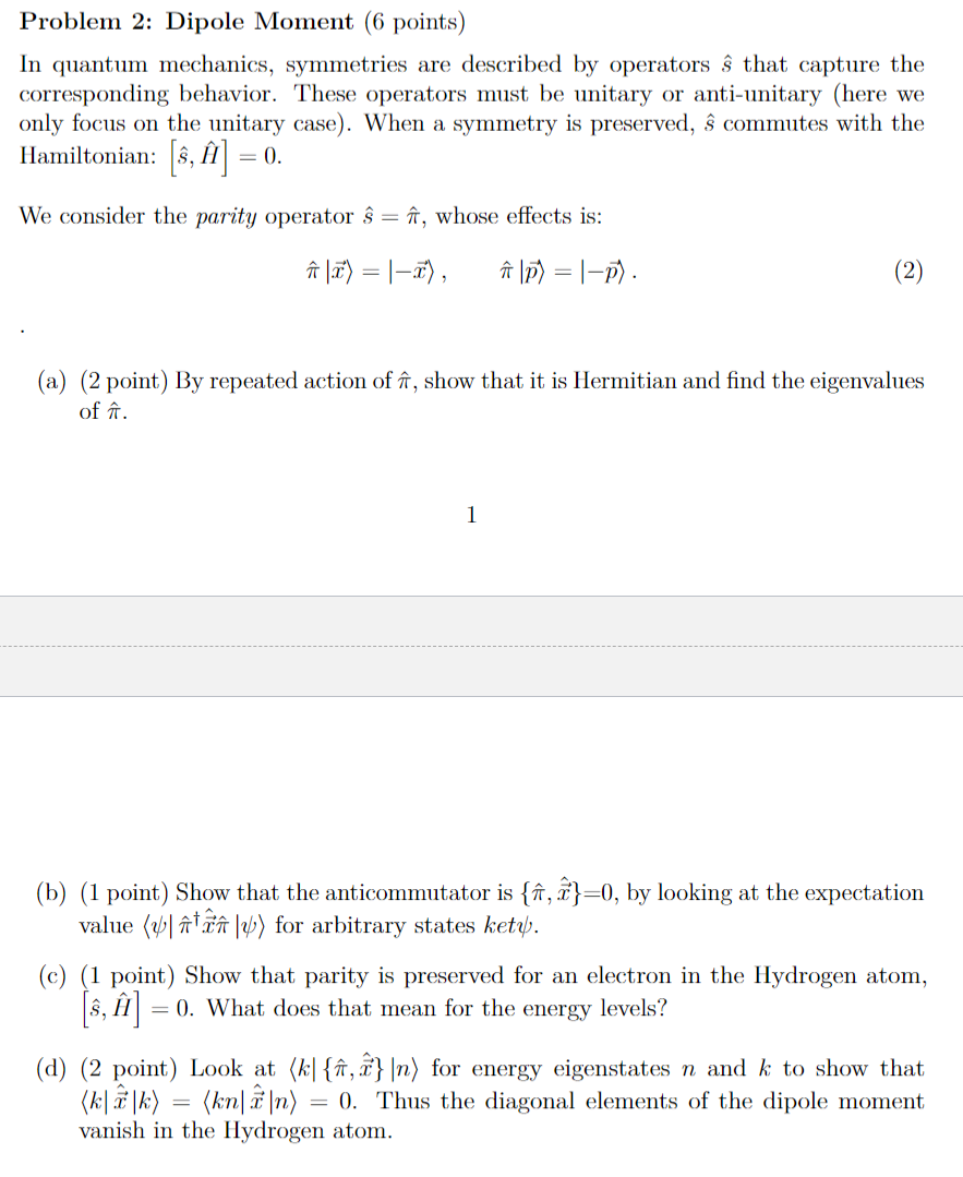 Solved Problem 2: Dipole Moment (6 points) In quantum | Chegg.com