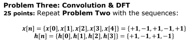 Solved Problem Three: Convolution & DFT 25 points: Repeat | Chegg.com