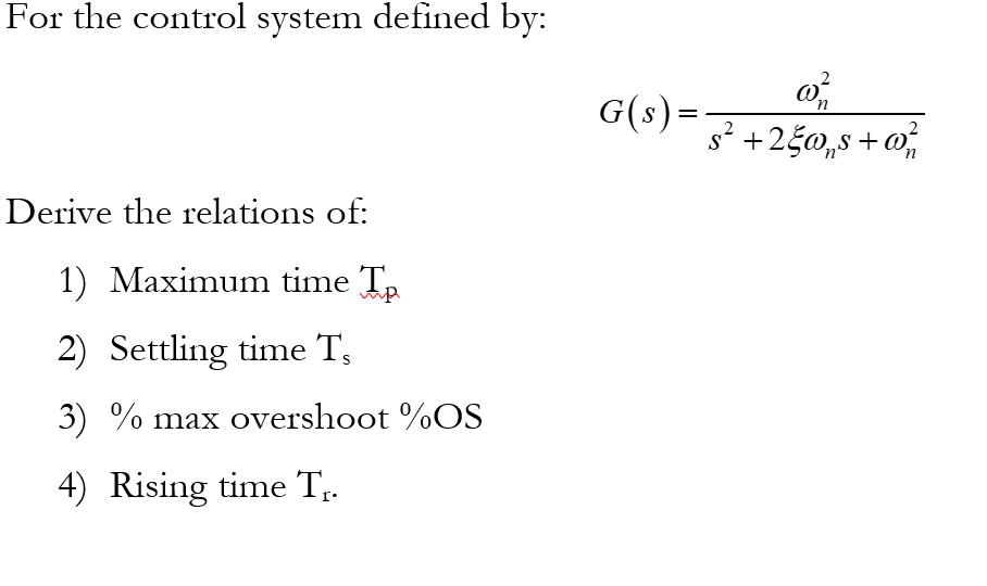 Solved For the control system defined by: | Chegg.com