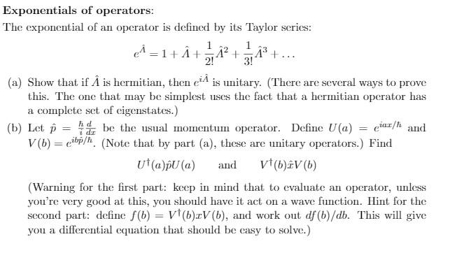 Solved Exponentials of operators: The exponential of an | Chegg.com