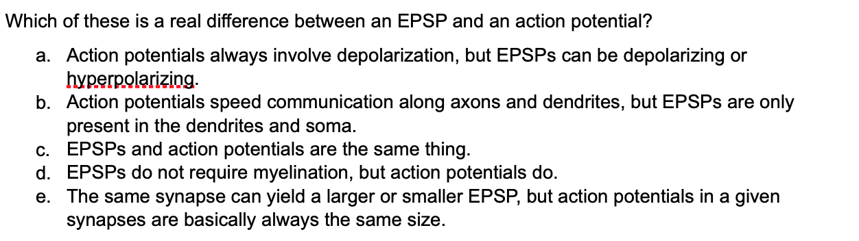 Solved Which of these is a real difference between an EPSP | Chegg.com Solved Which of these is a real difference between an EPSP | Chegg.com
