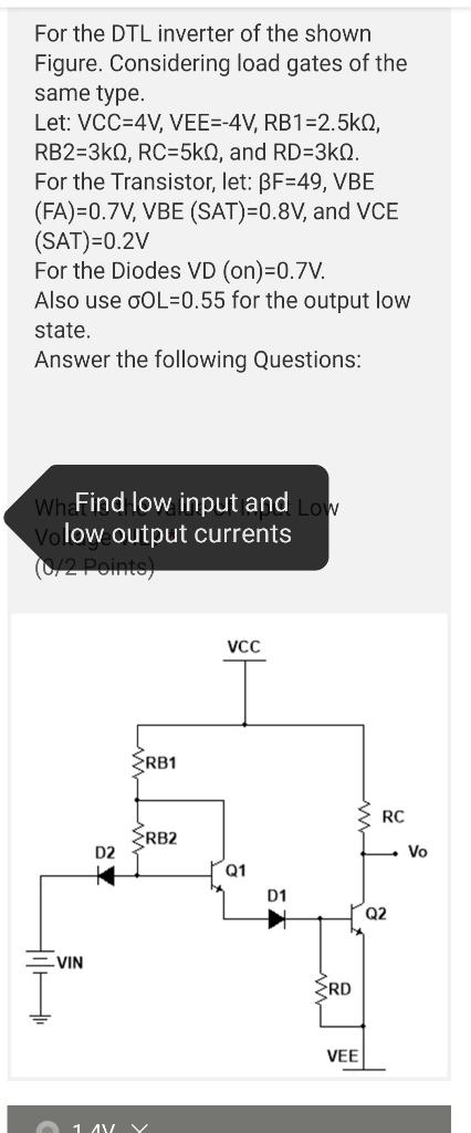 Solved For the DTL inverter of the shown Figure. Considering | Chegg.com
