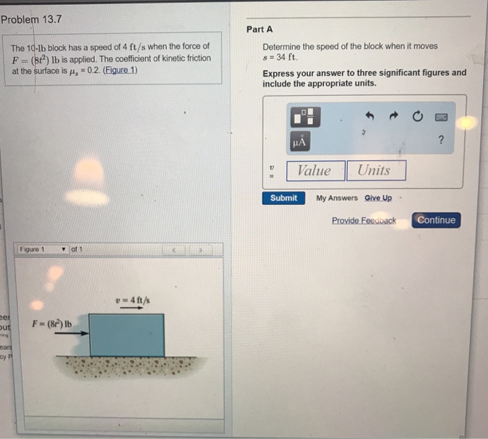 Solved Problem 13.7 Part A The 10-lb block has a speed of 4 | Chegg.com
