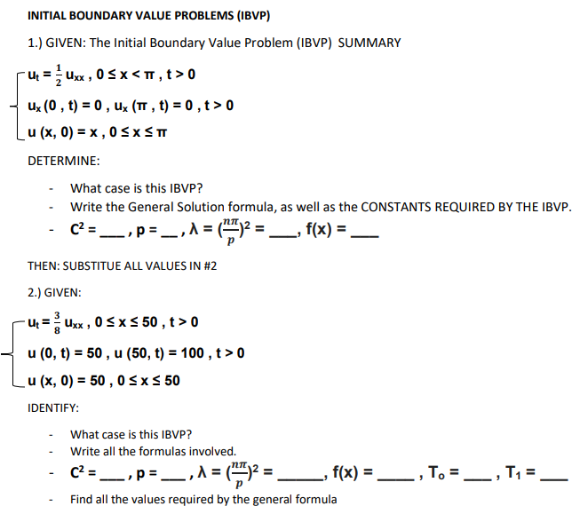 Solved INITIAL BOUNDARY VALUE PROBLEMS (IBVP) 1.) GIVEN: The | Chegg.com