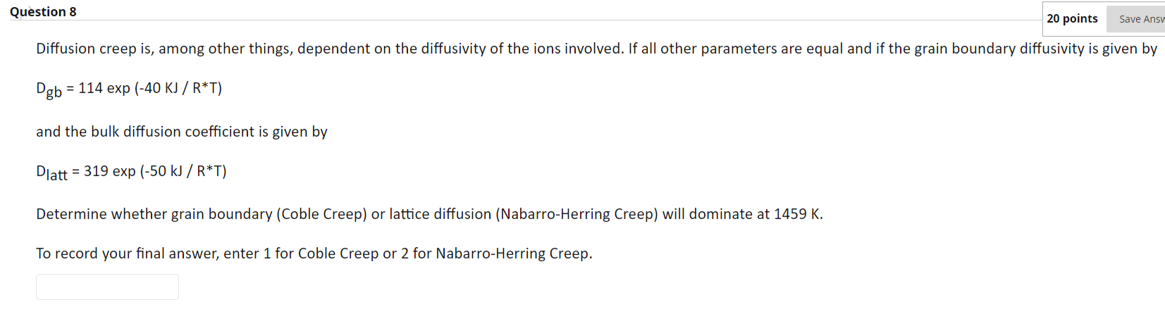 Solved Diffusion creep is, among other things, dependent on | Chegg.com