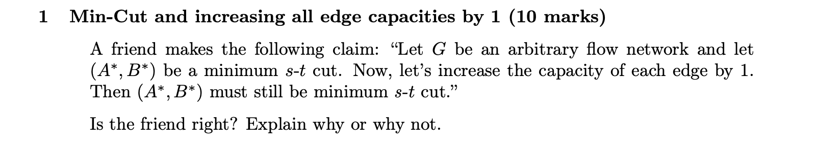 Solved 1 Min-Cut and increasing all edge capacities by 1 (10 | Chegg.com