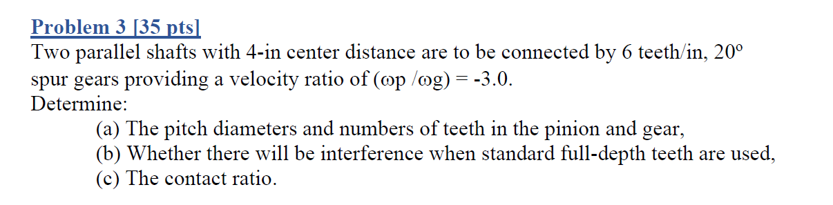 Solved Problem 3[35 pts] Two parallel shafts with 4 -in | Chegg.com