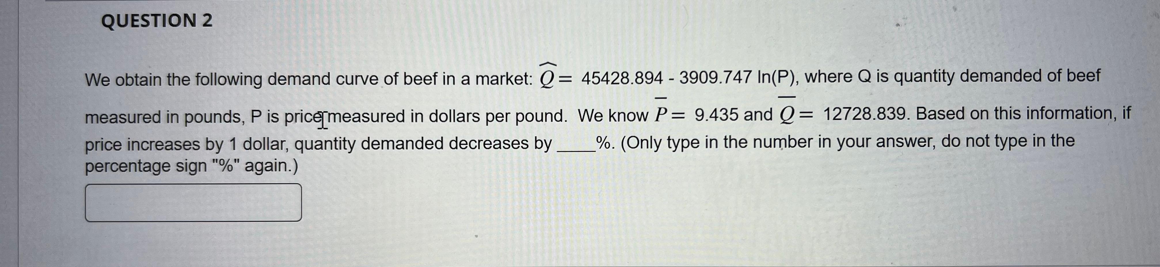 Solved We obtain the following demand curve of beef in a | Chegg.com