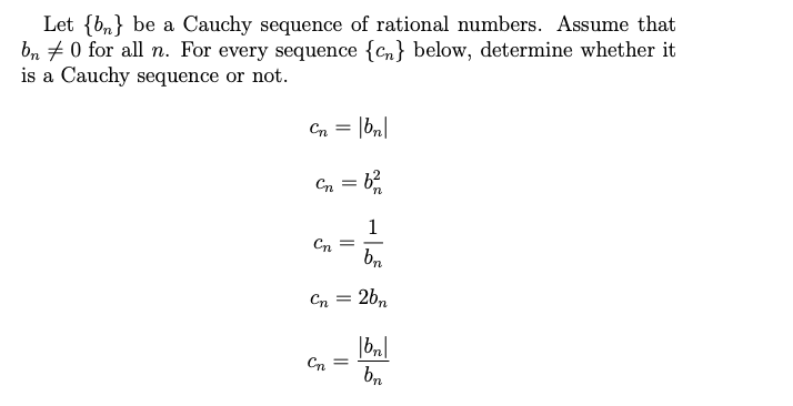 Solved Let {bn} be a Cauchy sequence of rational numbers. | Chegg.com