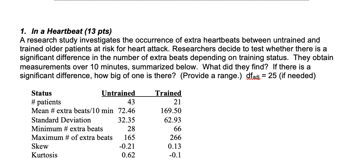 Solved 1. In a Heartbeat (13 pts) A research study | Chegg.com