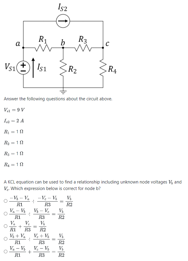 Solved Is2 R1 b R3 a с Vsi(+| Isi R2 R4 Answer the following | Chegg.com