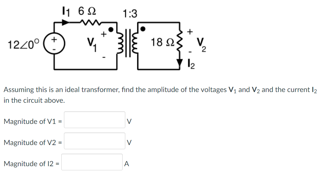 Solved Assuming this is an ideal transformer, find the | Chegg.com Solved Assuming this is an ideal transformer, find the | Chegg.com