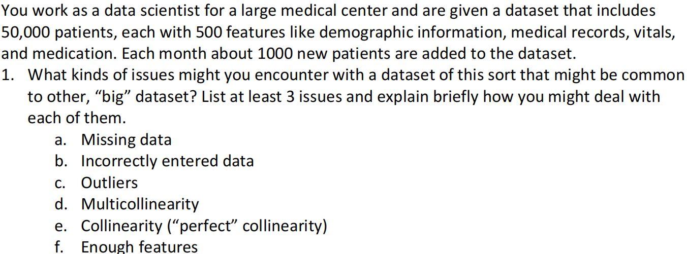 Solved You work as a data scientist for a large medical | Chegg.com