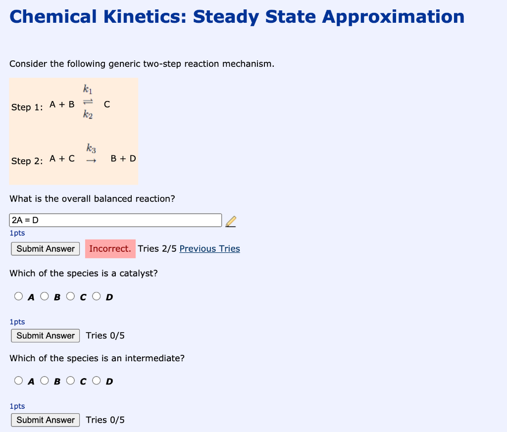 Solved Chemical Kinetics: Steady State Approximation | Chegg.com
