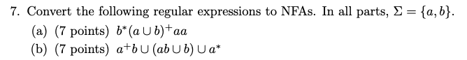 Solved 7. Convert the following regular expressions to NFAs. | Chegg.com