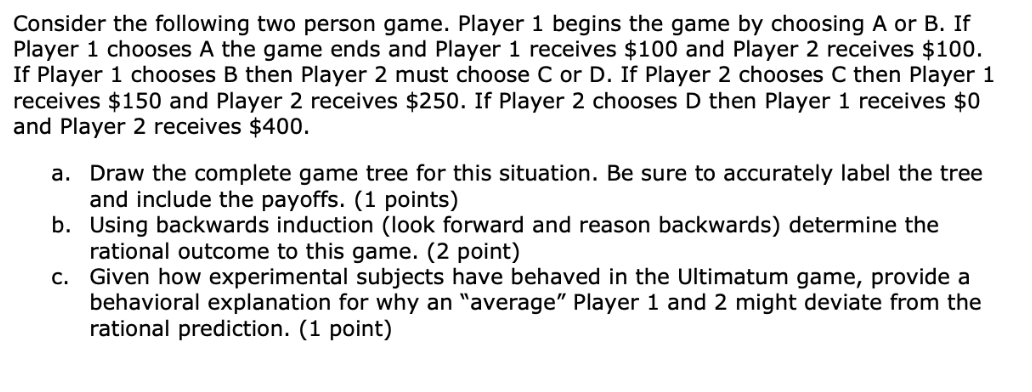 Solved Consider the following two person game. Player 1 | Chegg.com