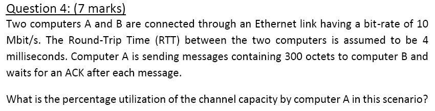 Solved Question 4: (7 marks) Two computers A and B are | Chegg.com